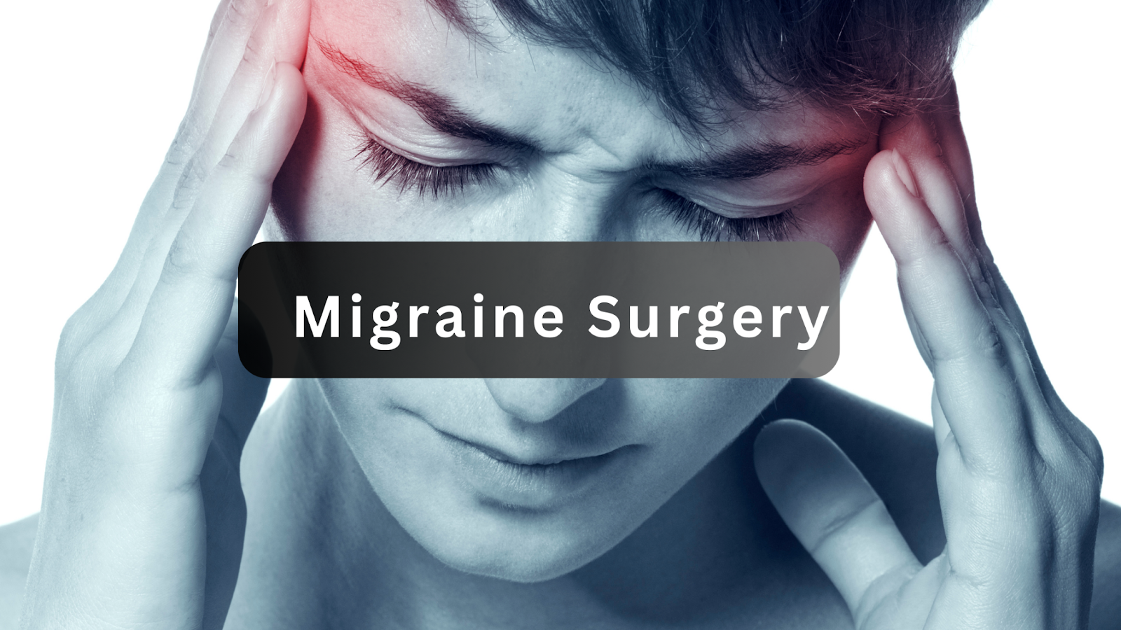 Understanding Migraine Surgery: Risks, Benefits, and Recovery - Times Radar